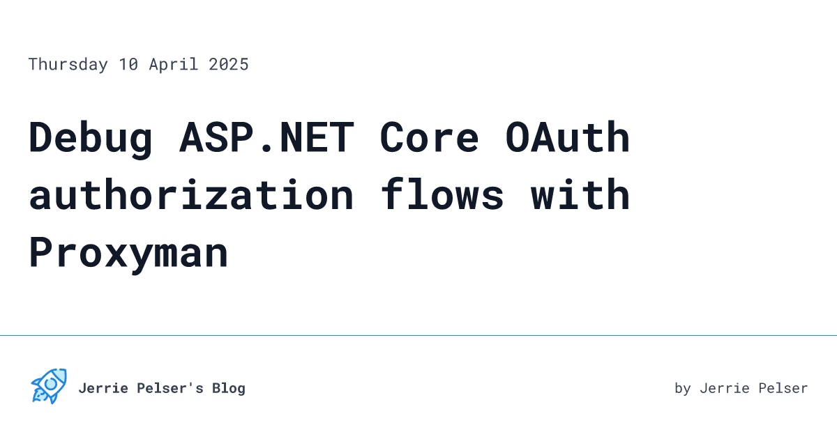 Debug Aspnet Core Oauth Authorization Flows With Proxyman • Jerrie 5064